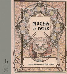 Alphonse Mucha, Le Pater: Illustrations for the Lord's Prayer ...